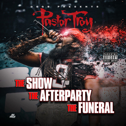 Stream The Show by Pastor Troy | Listen online for free on SoundCloud