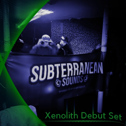 Stream Xenolith Subterranean Sounds Debut Set by S T O N E | Listen online for free on SoundCloud