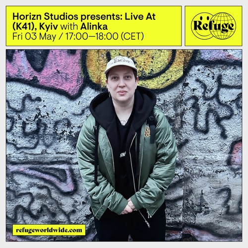 Stream Horizn Studios presents: Live At ∄ (K41), Kyiv - Alinka - 03 May ...