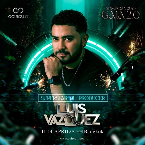 Stream GCIRCUIT SK2025 - GAIA 2.0 Promo Podcast (LUIS VAZQUEZ) by Luis Vazquez Official | Listen ...