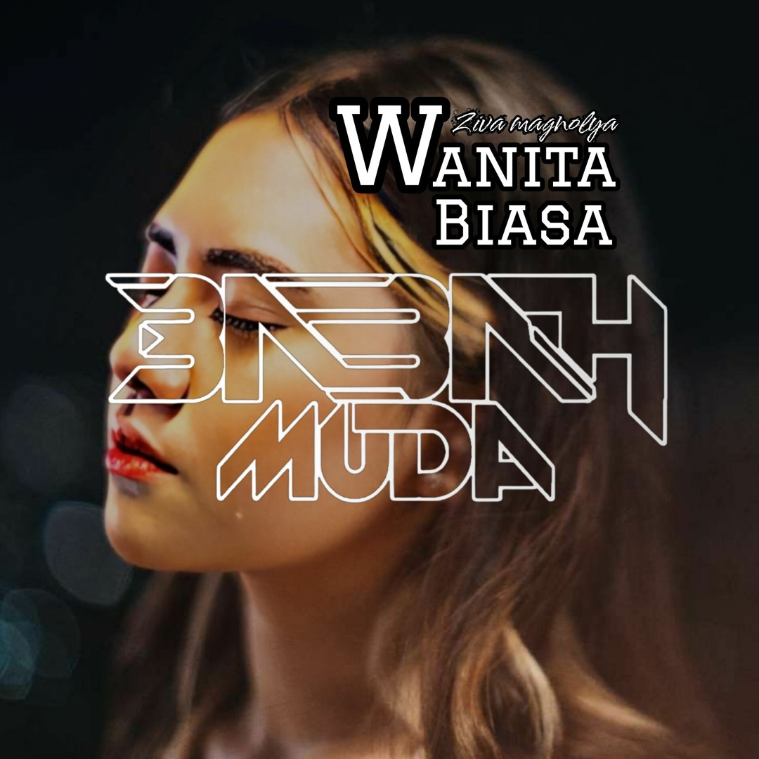 Stream Ziva Magnolya - Wanita Biasa 2024 [Alka Flow x Yoga Beatmap] # ...