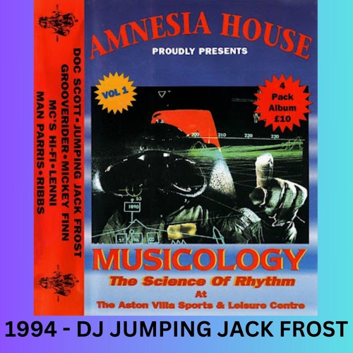 Stream Amnesia House Musicology Vol 1 1994 Dj Jumping Jack Frost by DJ ROB ST / RAVING NINJA ...