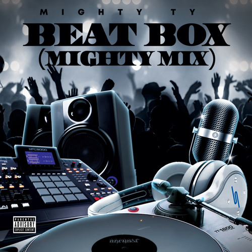 Stream BeatBox (Mighty Mix) by Mighty Ty | Listen online for free on ...