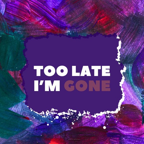 Stream Too Late, Im Gone by Liquid Picasso | Listen online for free on ...