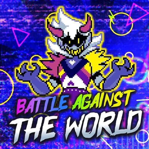 Stream Battle Against The World Deltarune Chapter Rewritten Remix By 9746