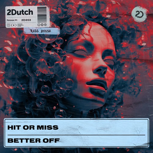 Stream Hit Or Miss - Better Off by 2-Dutch | Listen online for free on ...
