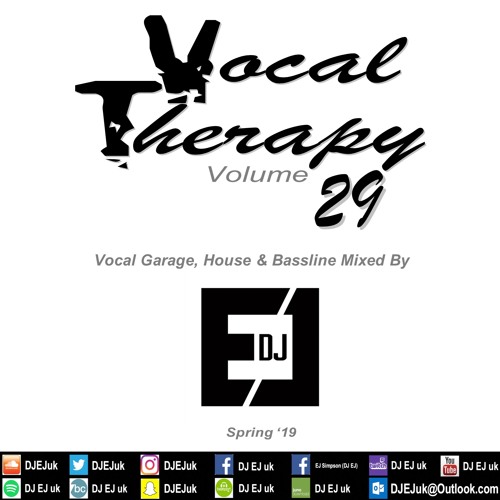 Stream DJ EJ - Vocal Therapy Volume 29 (Spring '19) by DJ EJ uk ...