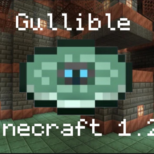 Stream Gullible - MC 1.21 Fanmade Music Disc by Kyatanimations | Listen ...