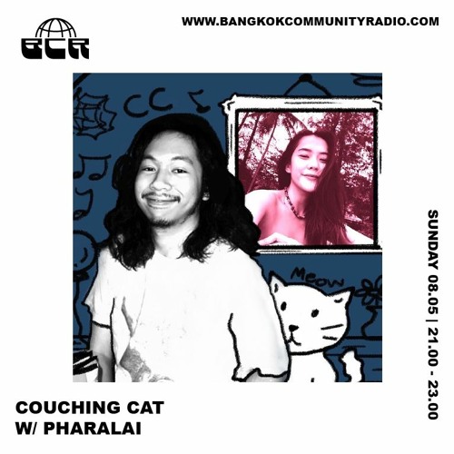 Stream Couching Cat With Pharalai 8th May 2022 by Bangkok Community ... Stream Couching Cat With Pharalai 8th May 2022 by Bangkok Community ...