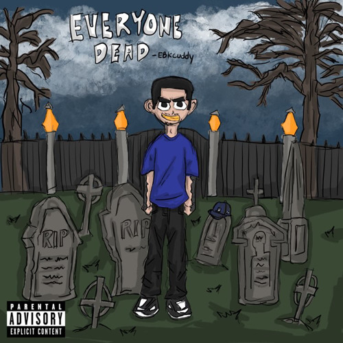 Stream Everyone Dead by EBKcuddy♆ | Listen online for free on SoundCloud