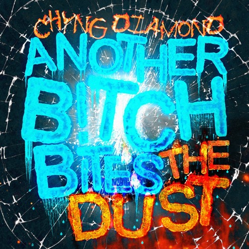 Stream Another b!tch bites the dust by Chyng Diamond | Listen online ...