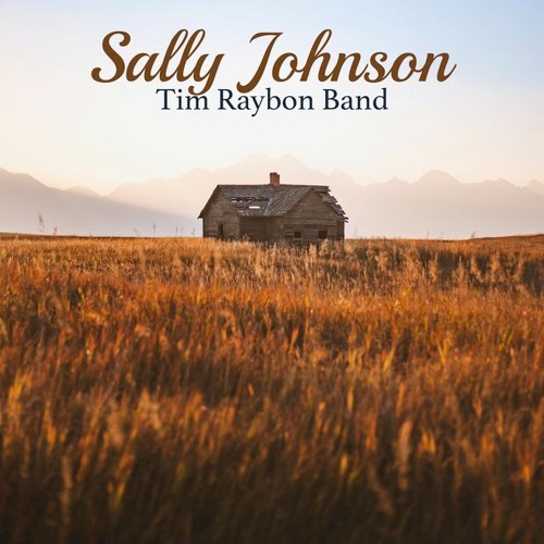 Stream Tim Raybon Band - "Sally Johnson" by Syntax Creative | Listen ...