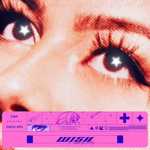 Stream Wish ft. Maria Ellis by Jupe | Listen online for free on SoundCloud
