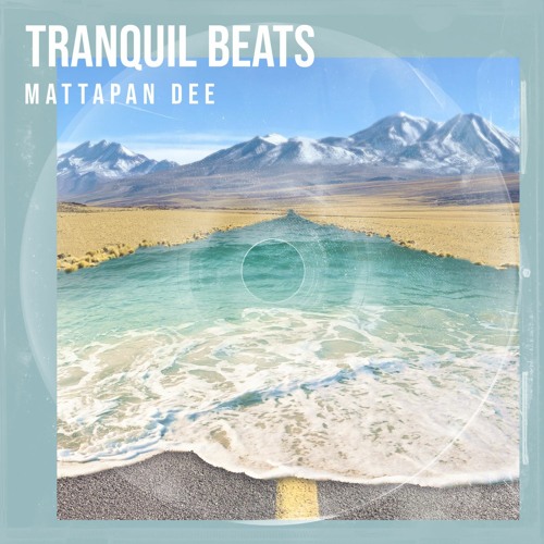 Stream Tranquil Beats by Mattapan Dee | Listen online for free on SoundCloud