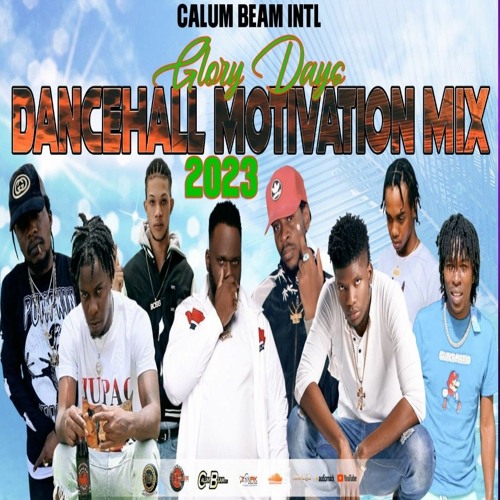 Stream Dancehall Motivation Mix 2023 (Glory days motivational Mix) by ... Stream Dancehall Motivation Mix 2023 (Glory days motivational Mix) by ...