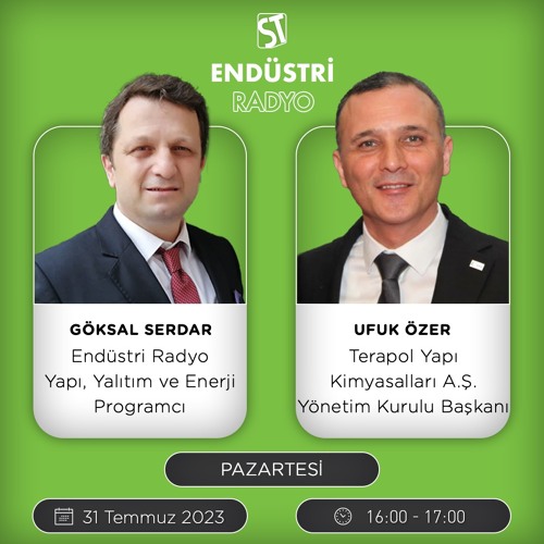 Stream UFUK Özer - Göksal Serdar ile Yapı, Yalıtım ve Enerji by ST Endüstri Radyo | Listen ...
