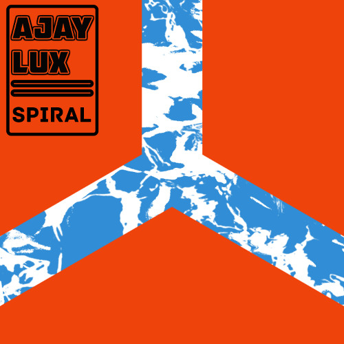 Stream Spiral (Original Mix) by Ajay Lux | Listen online for free on SoundCloud