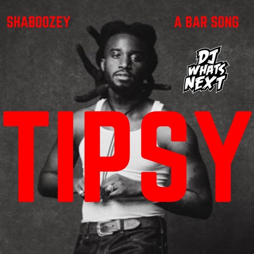Stream Shaboozey - A Bar Song (Tipsy Blend) (DJ WhatsNext Edit) (Clean) by DJ WHATSNEXT | Listen ...
