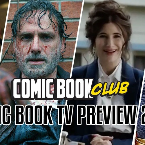 Stream episode Comic Book Club's 2024 Comic Book TV Preview by Comic ...
