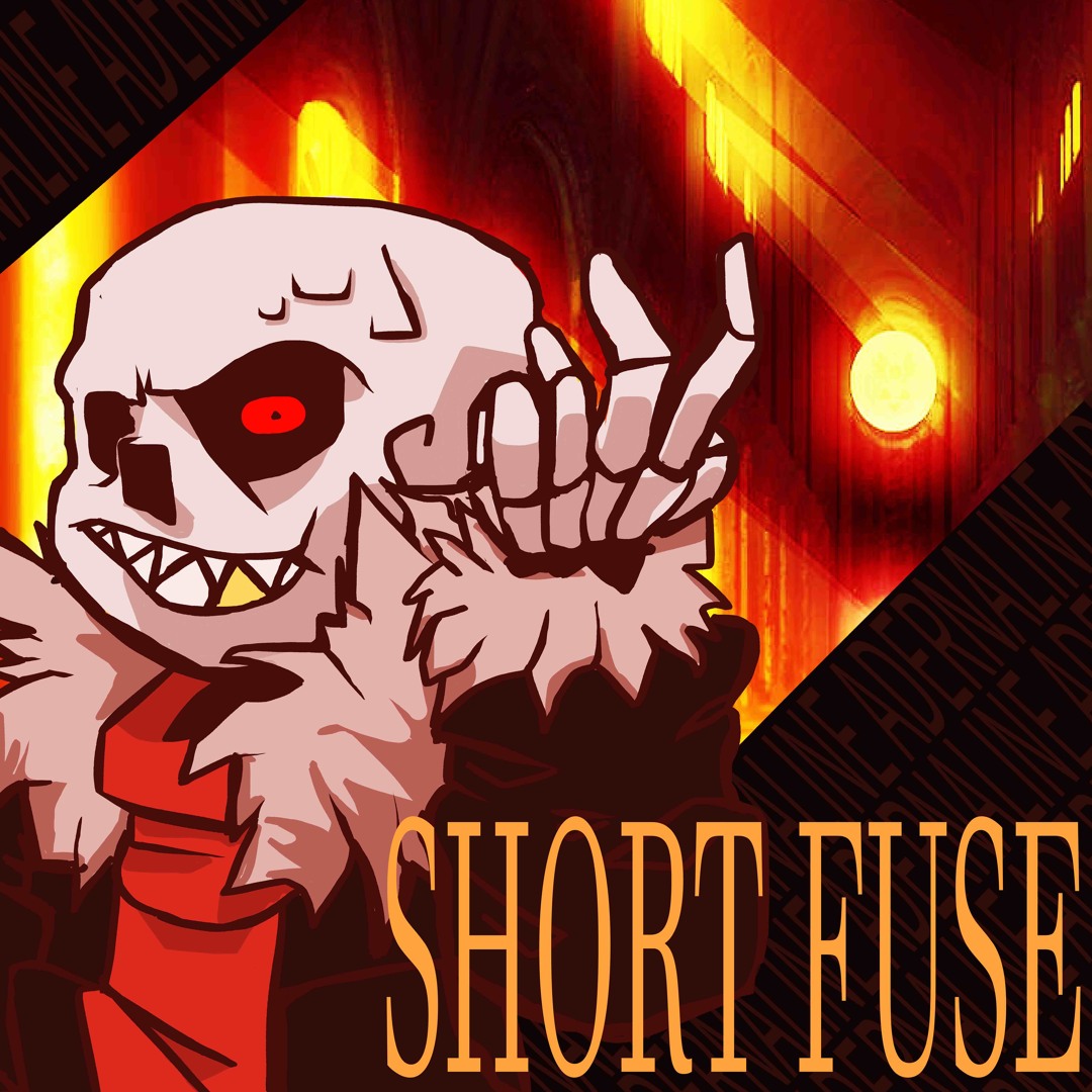 Stream (*)Short Fuse by Undertale Echoes of The Fallen | Listen online ...