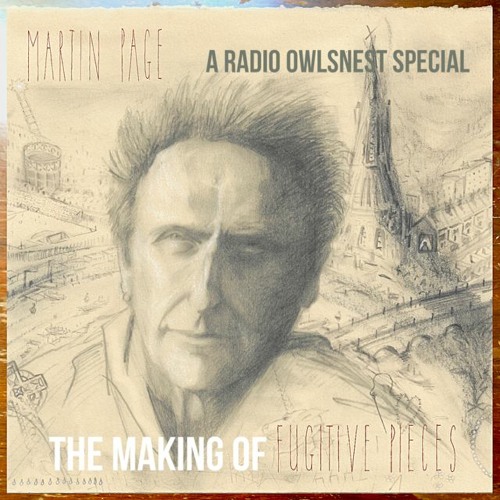 Stream A Radio Owlsnest Special (Episode 44) The making of Martin’s ...