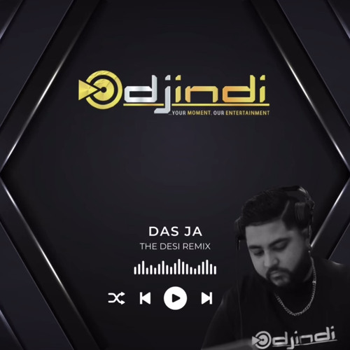 Stream DJ INDI || DAS JA || THE DESI MIX by _OfficialDjIndi | Listen ...