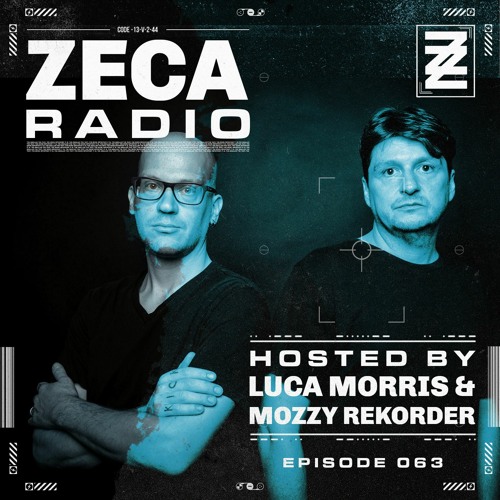 Luca Morris & Mozzy Rekorder - Zeca Radio 063 2021-11-20