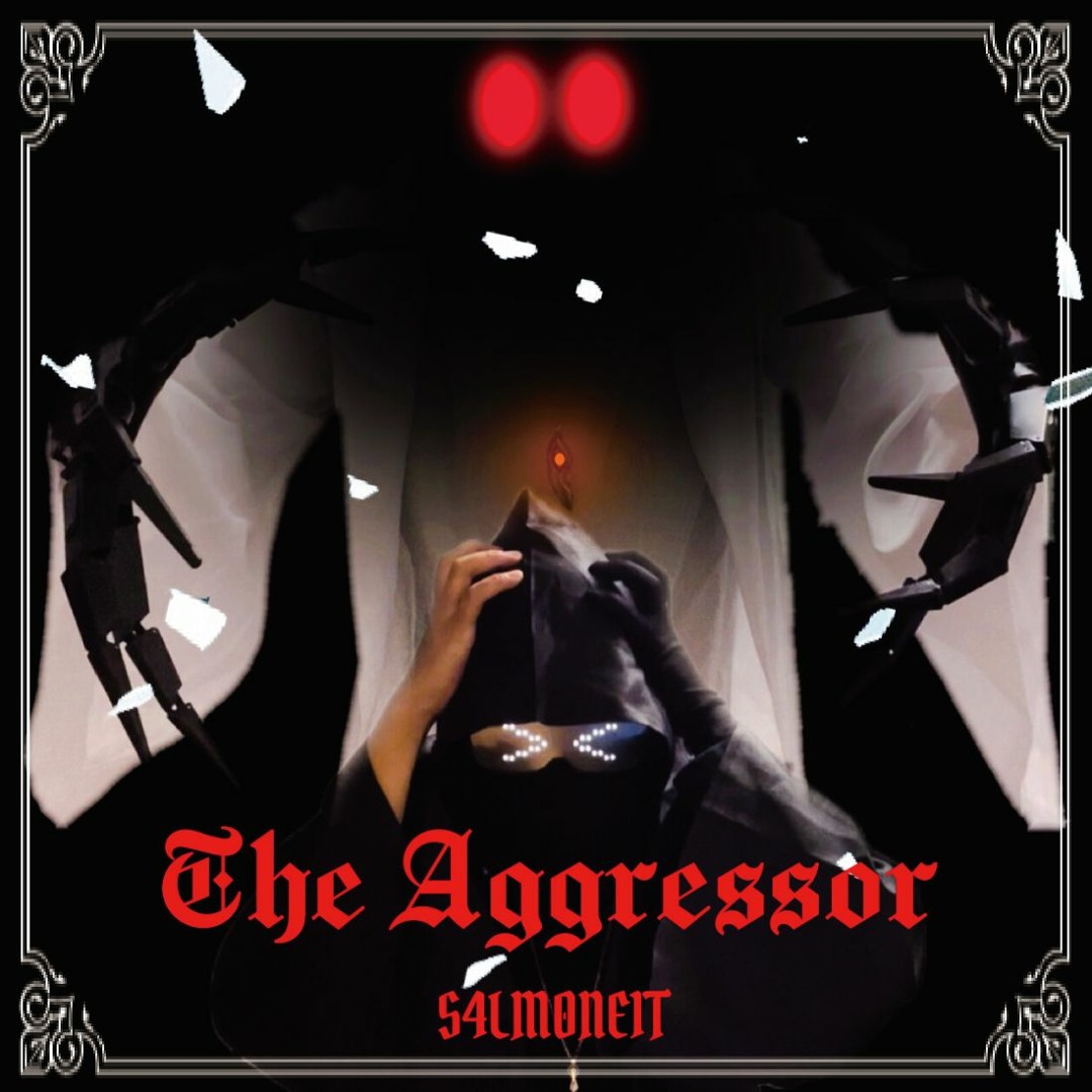 Stream The Aggressor by S4LM0NE1T | Listen online for free on SoundCloud