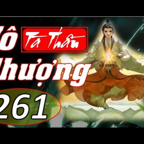 Stream -261 by Nghiện Truyện | Listen online for free on SoundCloud