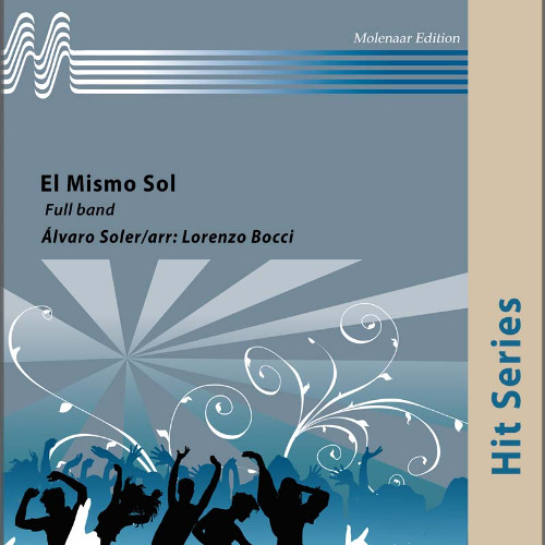 Stream El Mismo Sol (arr. Lorenzo Bocci) - Álvaro Soler by Molenaar ...