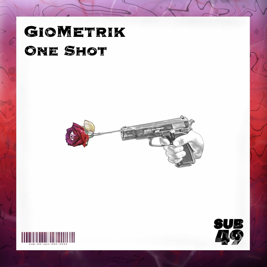 Stream GIOMETRIK | ONE SHOT by SUB 49 RECORDS | Listen online for free ...