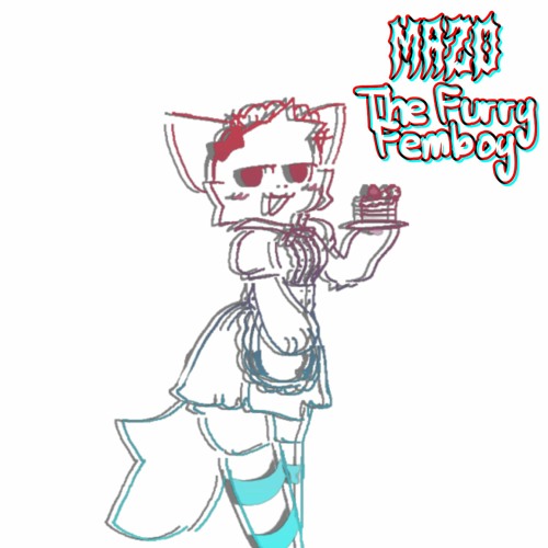 Stream Mazo The Furry Femboy | Listen to Furry Femboy Breakcore ...