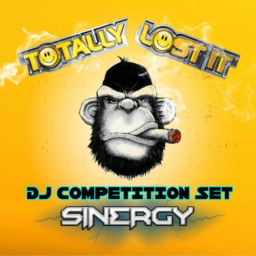 Stream DJ SINERGY - TOTALLY LOST IT (DJ COMP MIX ENTRY) by DJ SINERGY ...