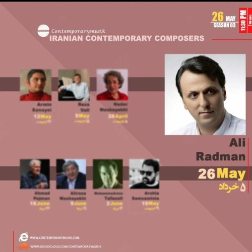 Stream Ali Radman | Iranian Contemporary Composers Ep05 by Contemporary ...