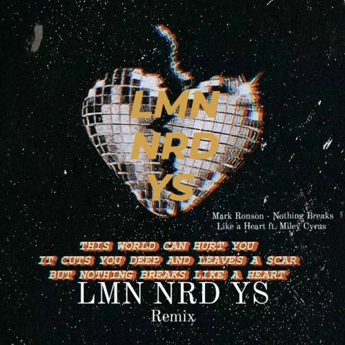 Stream Mark Ronson - Nothing Breaks Like a Heart ft. Miley Cyrus (LMN ...