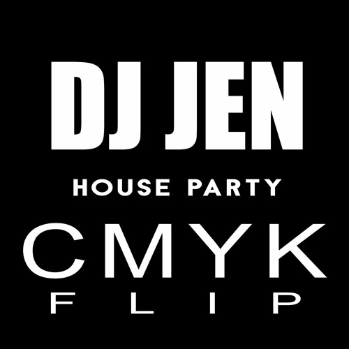 Stream DJ JEN - DANCE HOUSE (CMYK FLIP) by CMYK | Listen online for ...