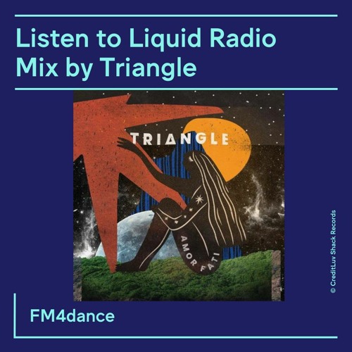 Stream Triangle - Mix for FM4 Liquid Radio by Luv Shack Records ...