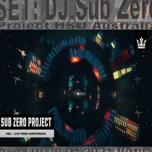 Stream SET:DJ.Sub Zero Project HSU Australia Day LIV 30.01.2021 Virtual ...
