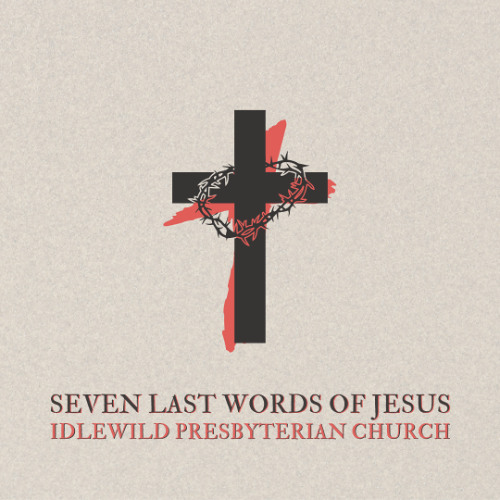 Stream Sunday Sermon: Seven Last Words - Father, Forgive Them... by ...
