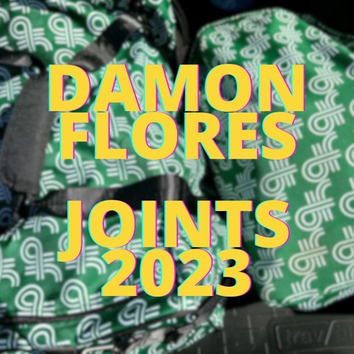 Stream Damon Flores | Listen to DF All Joints 2023 playlist online for ...