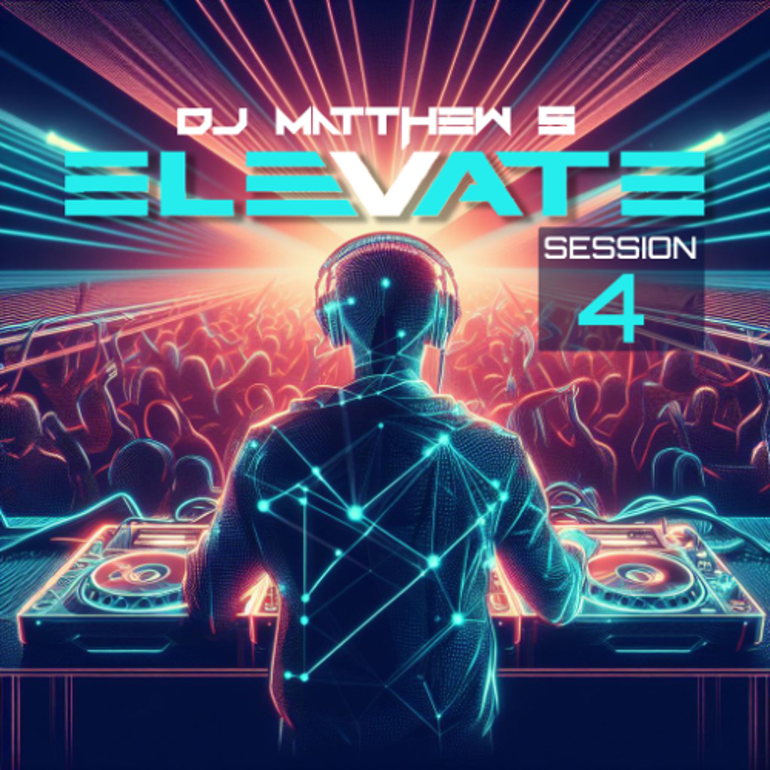 Stream ELEVATE (Session 4) by DJ Matthew S | Listen online for free on ...