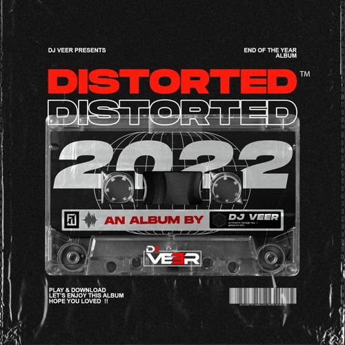 Stream Distorted 2022 - DJ Veer by DJ Veer | Listen online for free on ...