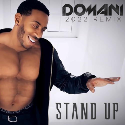 Stream Ludacris - Stand Up (DOMANI 2022 Remix) • CAR MUSIC • GANGSTER ...