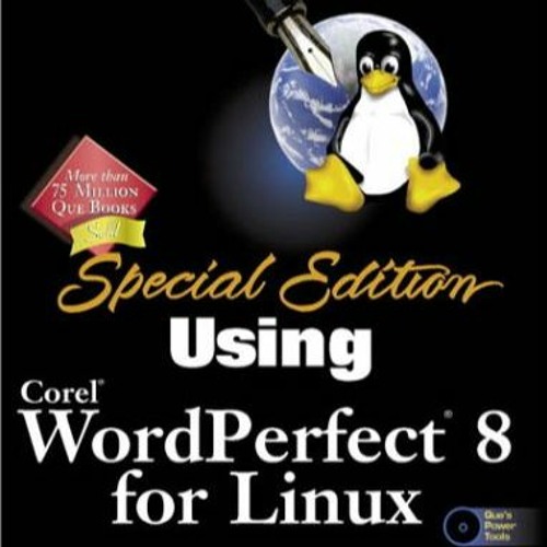Stream [DOWNLOAD] Special Edition Using Corel Wordperfect 8 for Linux from LisaRodgers376 ...