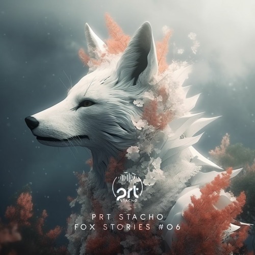 Stream PRT Stacho - Fox Stories #06 by PRT Stacho | Listen online for free on SoundCloud
