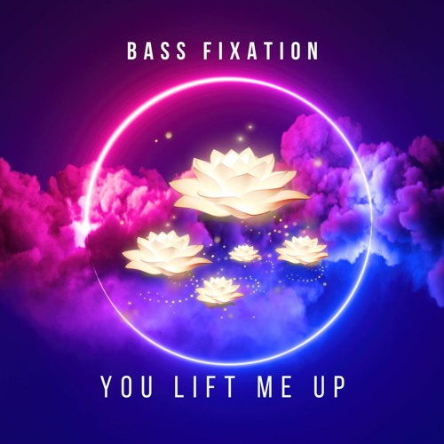 Stream You Lift Me Up by Bass Fixation | Listen online for free on ...