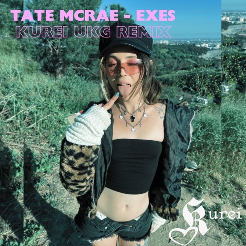 Listen to music albums featuring Tate Mcrae - Exes (Kurei UKG Remix) by ...