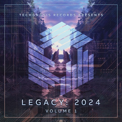 Stream Techgnosis Records | Listen to Legacy: 2024 Volume 1 playlist ...