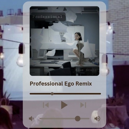 Stream Professional Ego Remix by Blue Scarr | Listen online for free on ...