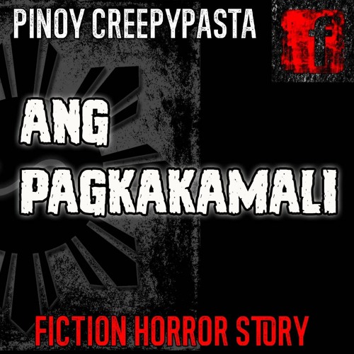 Stream episode ANG PAGKAKAMALI - Tagalog Horror Story - Pinoy ...